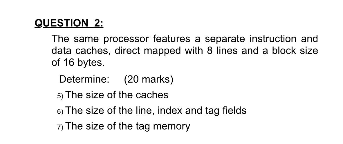 Solved QUESTION 2:The same processor features a separate | Chegg.com