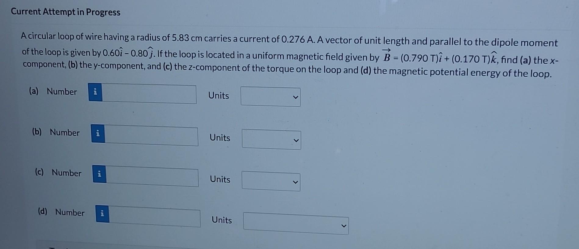 Current Attempt in Progress A circular loop of wire | Chegg.com