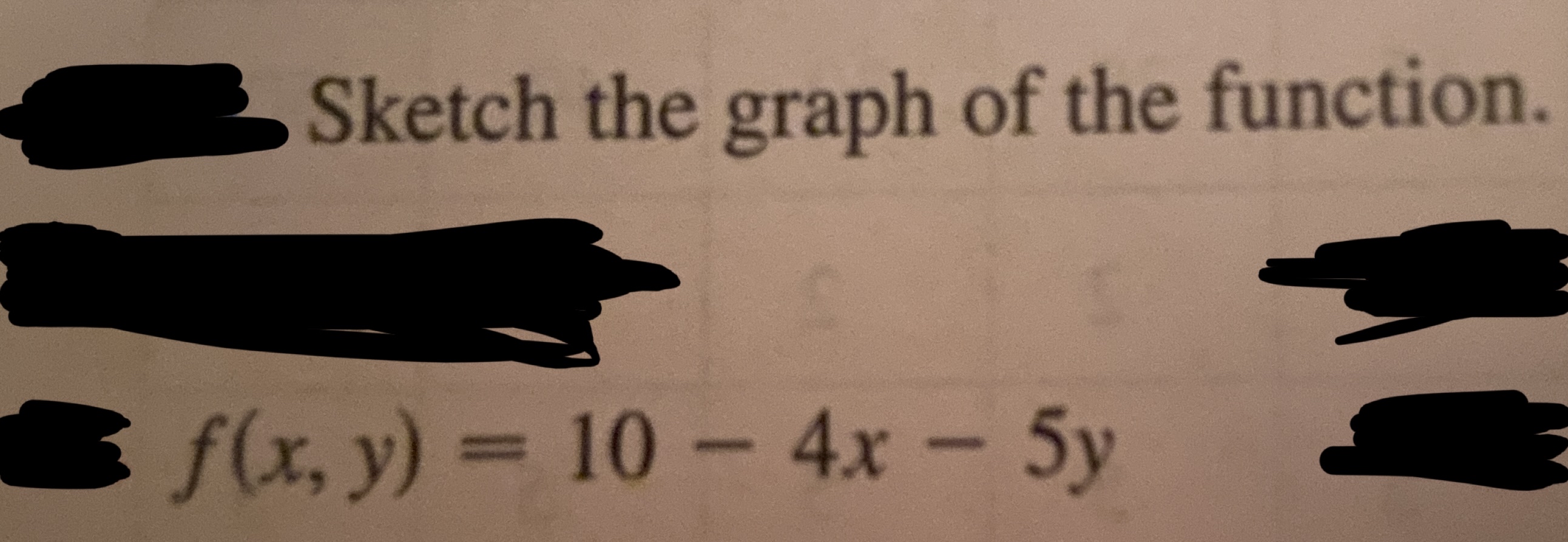 Solved Sketch the graph of the function.f(x,y)=10-4x-5y | Chegg.com