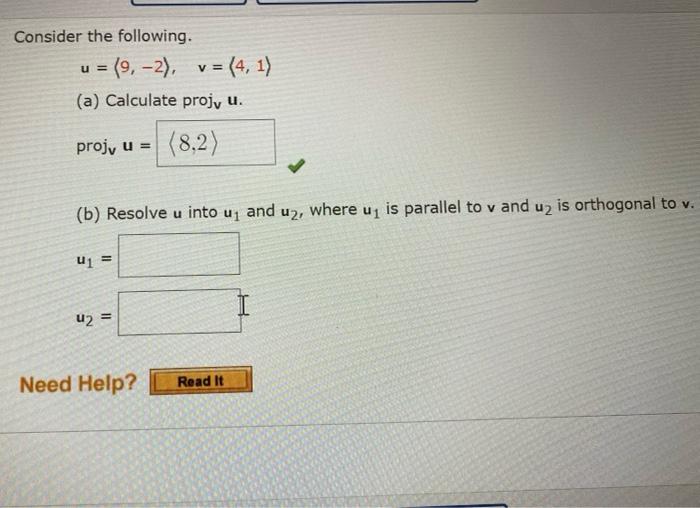 Solved Consider the following. u= 9,−2 ,v= 4,1 (a) | Chegg.com