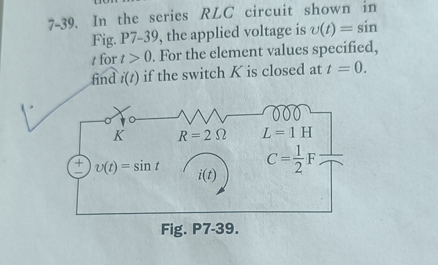 Solved 7-39. ﻿In the series RLC ﻿circuit shown in Fig. | Chegg.com