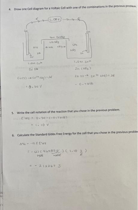Solved 4. Draw one Cell diagram for a Voltaic Cell with one | Chegg.com