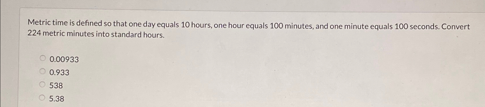 Solved Metric time is defined so that one day equals 10 | Chegg.com