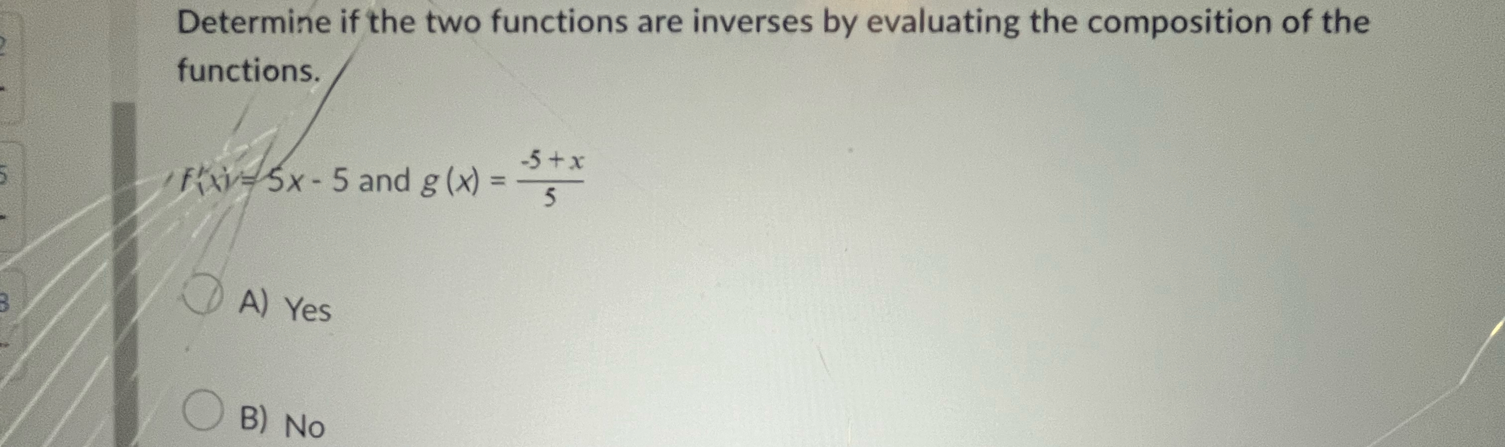 Solved Determine if the two functions are inverses by | Chegg.com