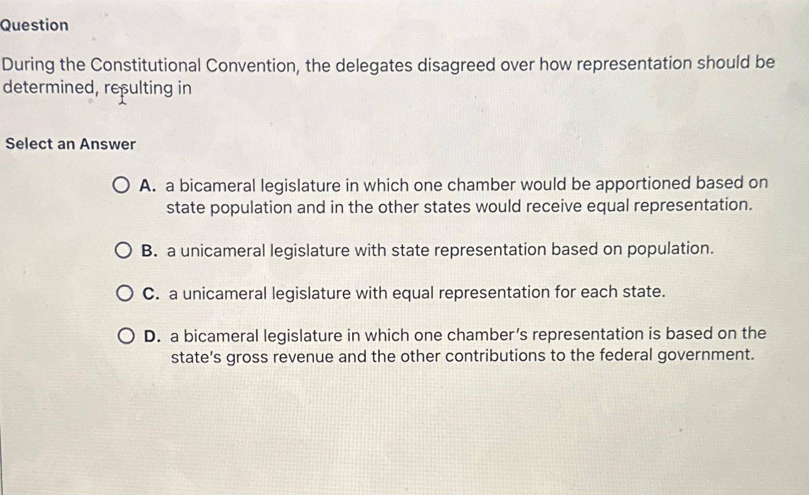 Solved QuestionDuring the Constitutional Convention, the | Chegg.com