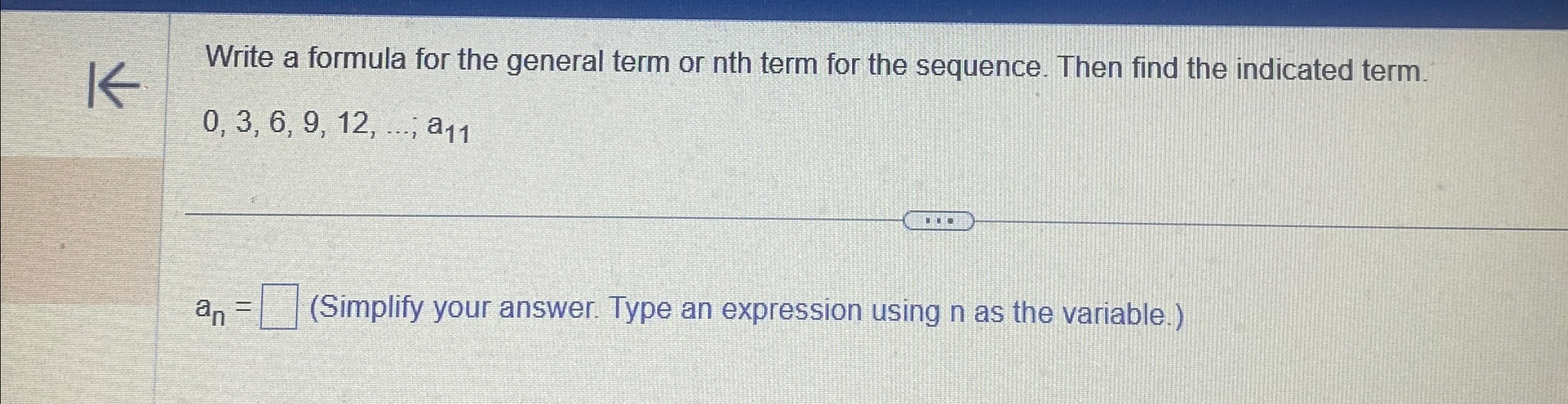 Solved Write a formula for the general term or nth term for | Chegg.com
