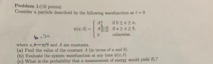 Solved Problem 1:(10 points) Consider a particle described | Chegg.com