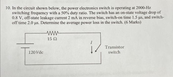 Solved 0. In the circuit shown below, the power electronics | Chegg.com