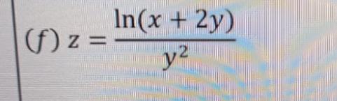 Solved (f)z=ln(x+2y)y2 ﻿Derivative x and y | Chegg.com