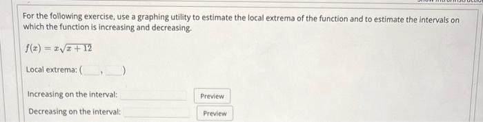 Solved For the following exercise, use a graphing utility to | Chegg.com