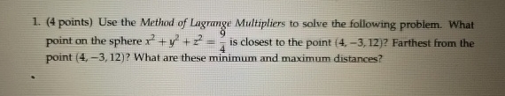 Solved (4 ﻿points) ﻿Use the Method of Lagrange Multipliers | Chegg.com