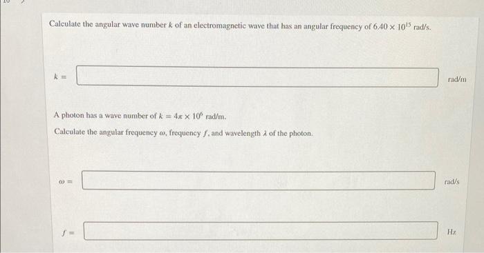Solved Calculate the angular wave number k of an | Chegg.com