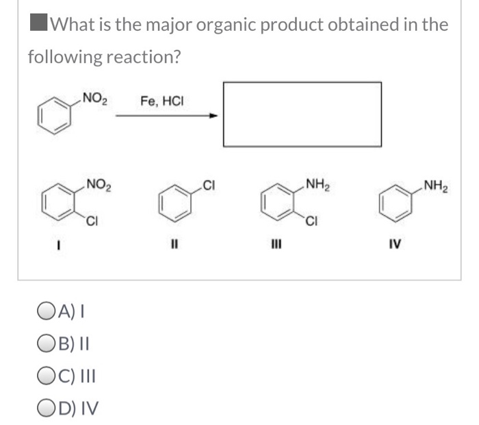Solved What is the major organic product obtained in the | Chegg.com