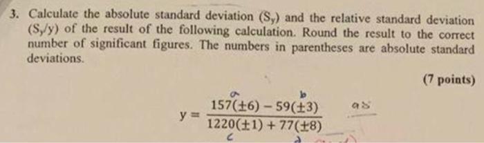 Solved 4. Calculate the absolute standard deviation (Sy) and | Chegg.com