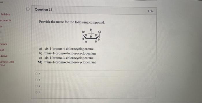 Solved Provide the name for the following compound. a) | Chegg.com