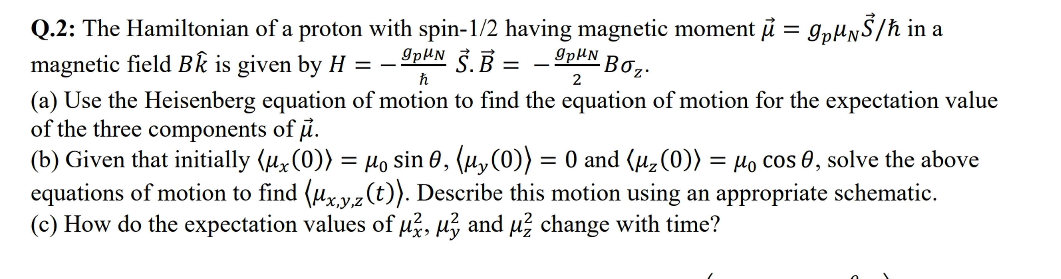 Solved Q.2: The Hamiltonian of a proton with spin- 12 | Chegg.com