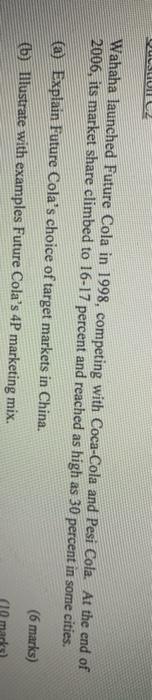 Solved WULUILLZ Wahaha launched Future Cola in 1998, | Chegg.com