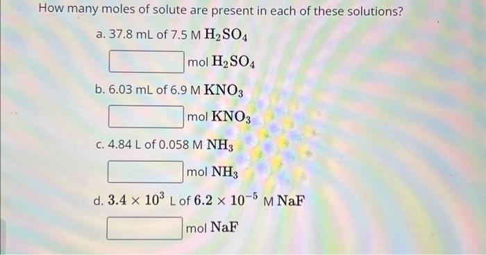 Solved How many moles of solute are present in each of these | Chegg.com