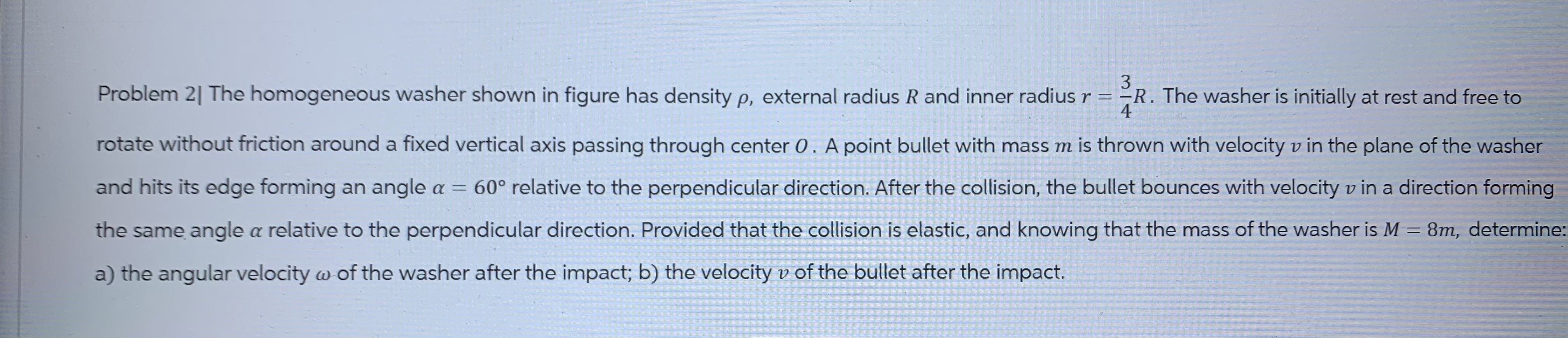 Solved Problem 2 | ﻿The homogeneous washer shown in figure | Chegg.com