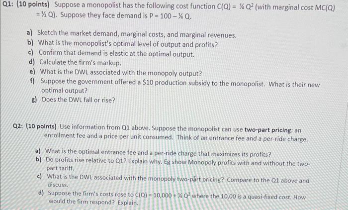 Solved (10 points) Suppose a monopolist has the following | Chegg.com