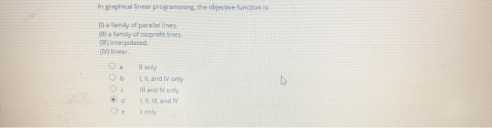 Solved In graphical linear programming, the objective | Chegg.com