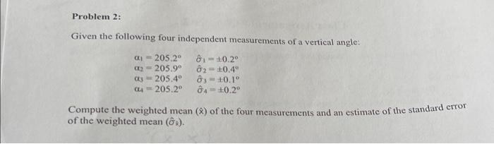 Solved Problem 2: Given the following four independent | Chegg.com