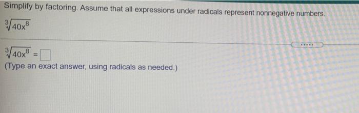 Solved Simplify by factoring. Assume that all expressions | Chegg.com