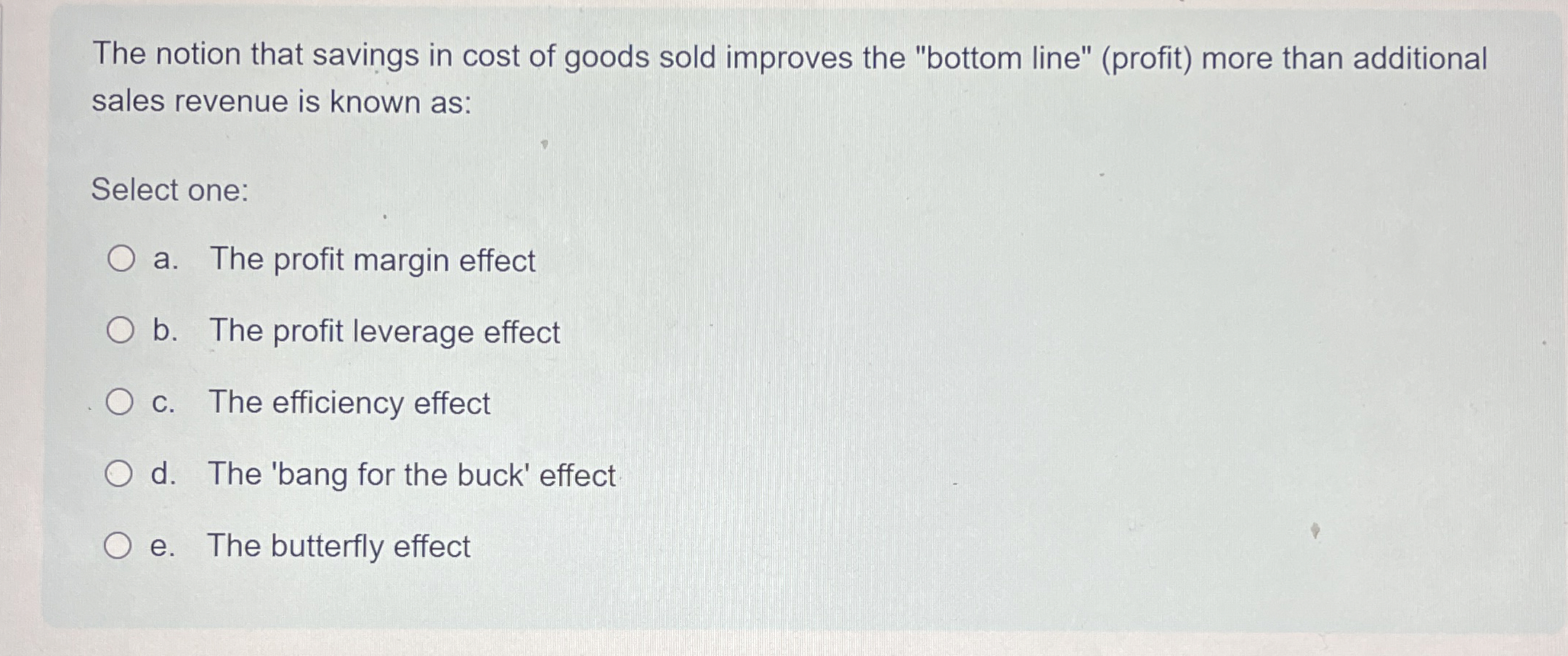 Solved The notion that savings in cost of goods sold | Chegg.com