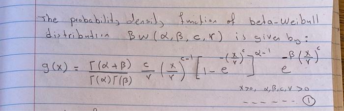 Solved The probability density function of beta-Weibull | Chegg.com