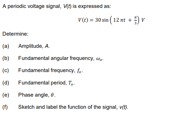 Solved A periodic voltage signal, V(t) ﻿is expressed | Chegg.com