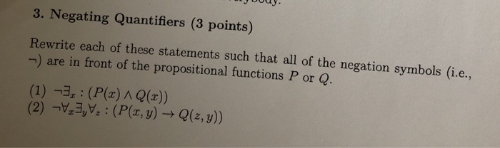 Solved олошу. 3. Negating Quantifiers (3 points) Rewrite | Chegg.com