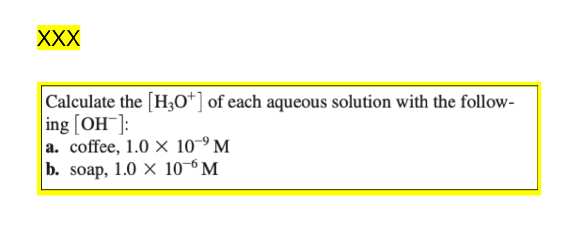 Solved by an EXPERT XXXCalculate the H3O+of each aqueous solution with | Chegg.com