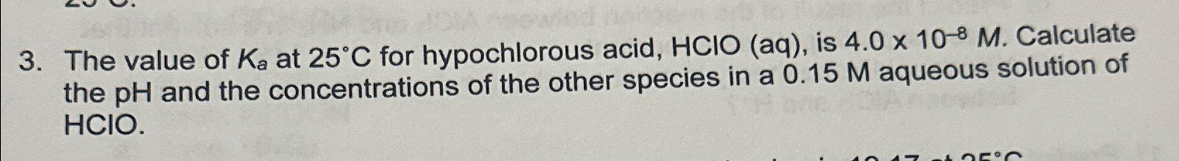 Solved The value of Ka ﻿at 25°C ﻿for hypochlorous acid, | Chegg.com