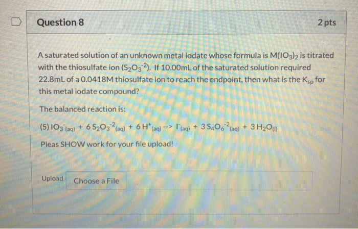 Solved Question 8 2 pts A saturated solution of an unknown | Chegg.com