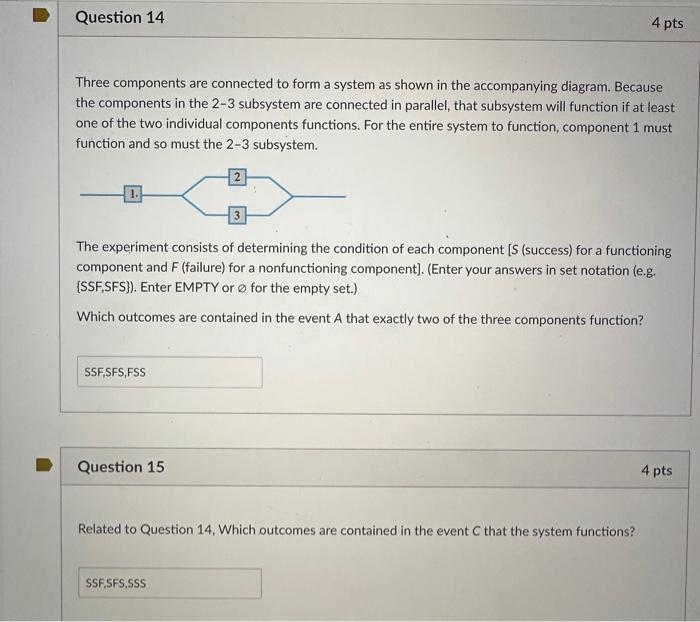 Solved Three components are connected to form a system as | Chegg.com