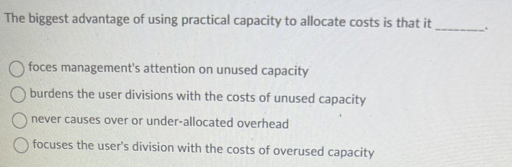 Solved The biggest advantage of using practical capacity to | Chegg.com
