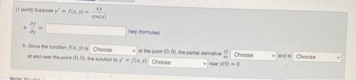 Solved (1 point) Suppose y′=f(x,y)=cos(x)xy a. ∂y∂f= help | Chegg.com