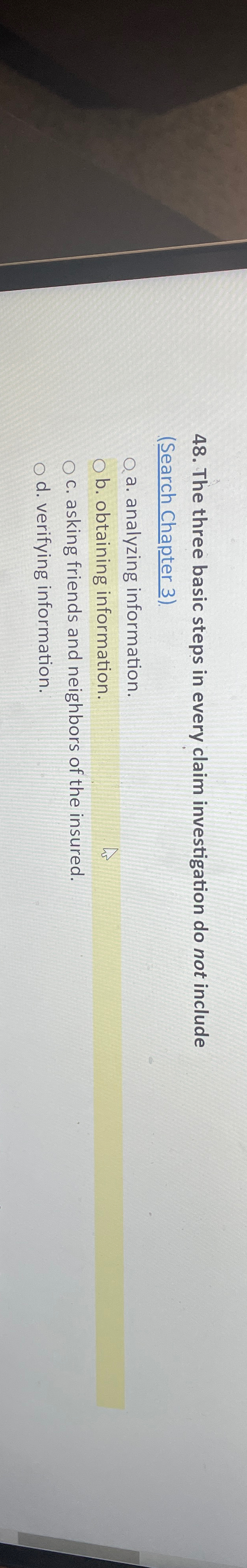 Solved The three basic steps in every claim investigation do | Chegg.com