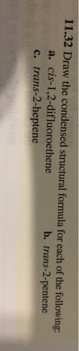 Solved 11.32 Draw the condensed structural formula for each | Chegg.com