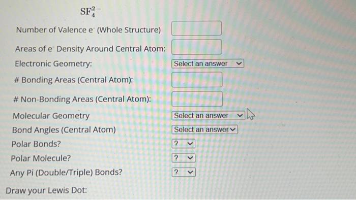 Solved SF42− Number of Valence e- (Whole Structure) Areas of | Chegg.com