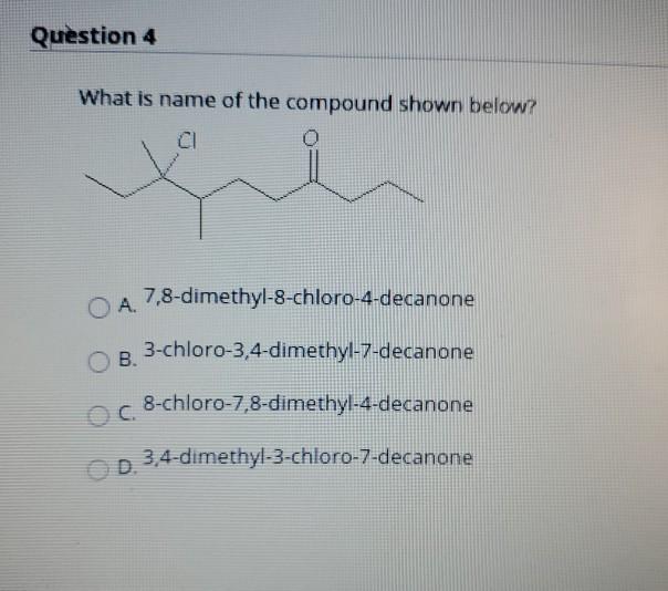 Solved Question 4 What is name of the compound shown below? | Chegg.com