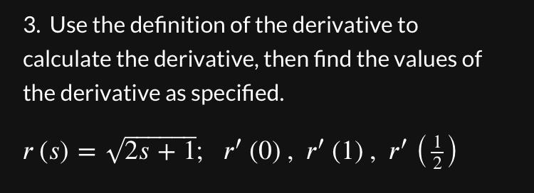 Solved Use the definition of the derivative to calculate the | Chegg.com