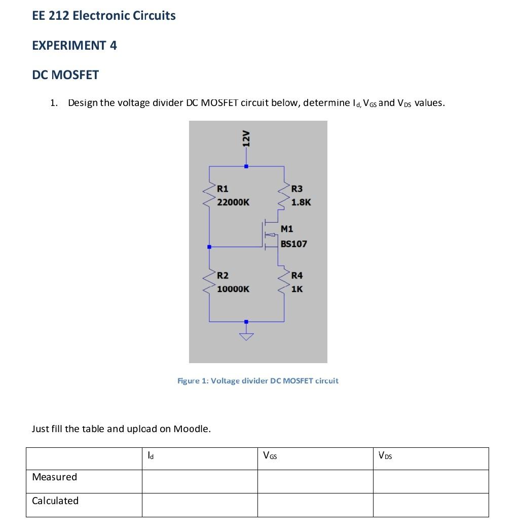 Solved EE 212 Electronic Circuits EXPERIMENT 4 DC MOSFET 1. | Chegg.com