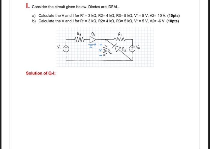 Solved 1. Consider the circuit given below. Diodes are | Chegg.com