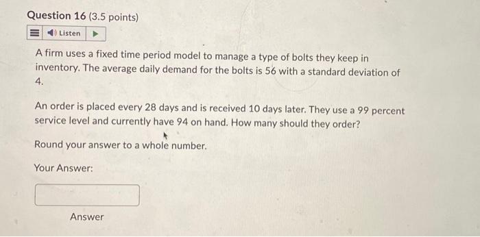 Solved A firm uses a fixed time period model to manage a | Chegg.com