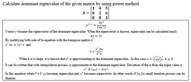 Calculate Dominant Eigenvalue Of ﻿the Given Matrix By 