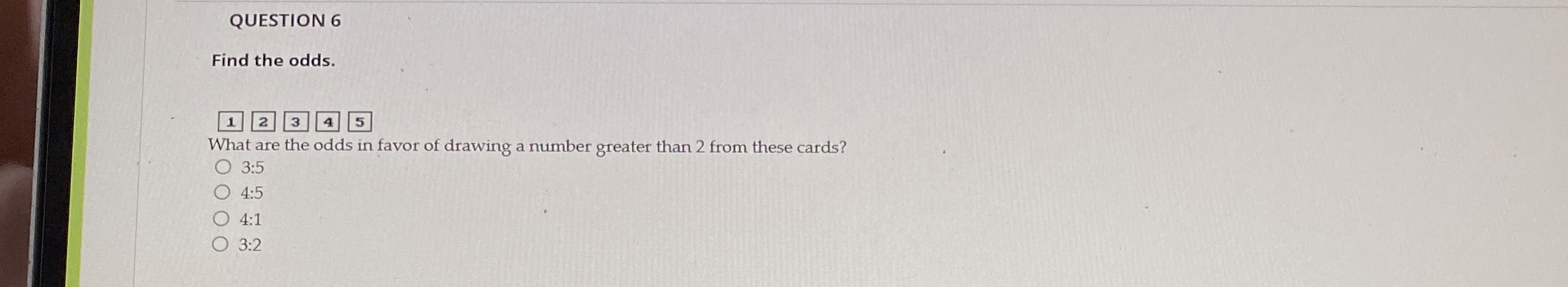 Solved QUESTION 6Find the odds. 2 4 5What are the odds in | Chegg.com