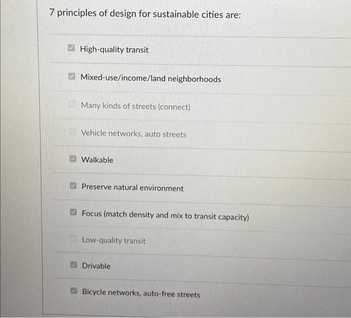 Solved 7 principles of design for sustainable cities are: | Chegg.com