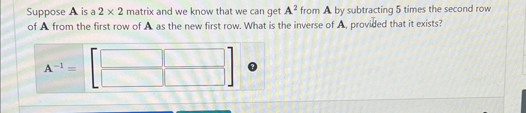 Solved Suppose A is a 2\\\\times 2 matrix and we know that | Chegg.com
