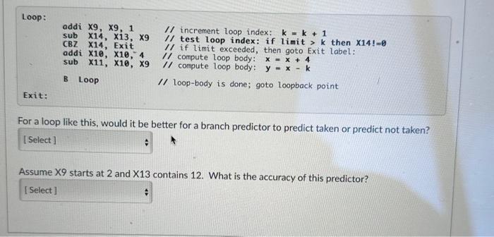 Solved Loop: addi x9,x9,1 // increment loop index: k=k+1 | Chegg.com Solved Loop: addi x9,x9,1 // increment loop index: k=k+1 | Chegg.com